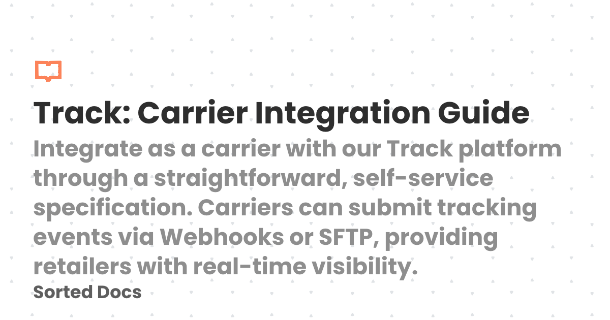 Track: Carrier Integration Guide | Sorted Docs