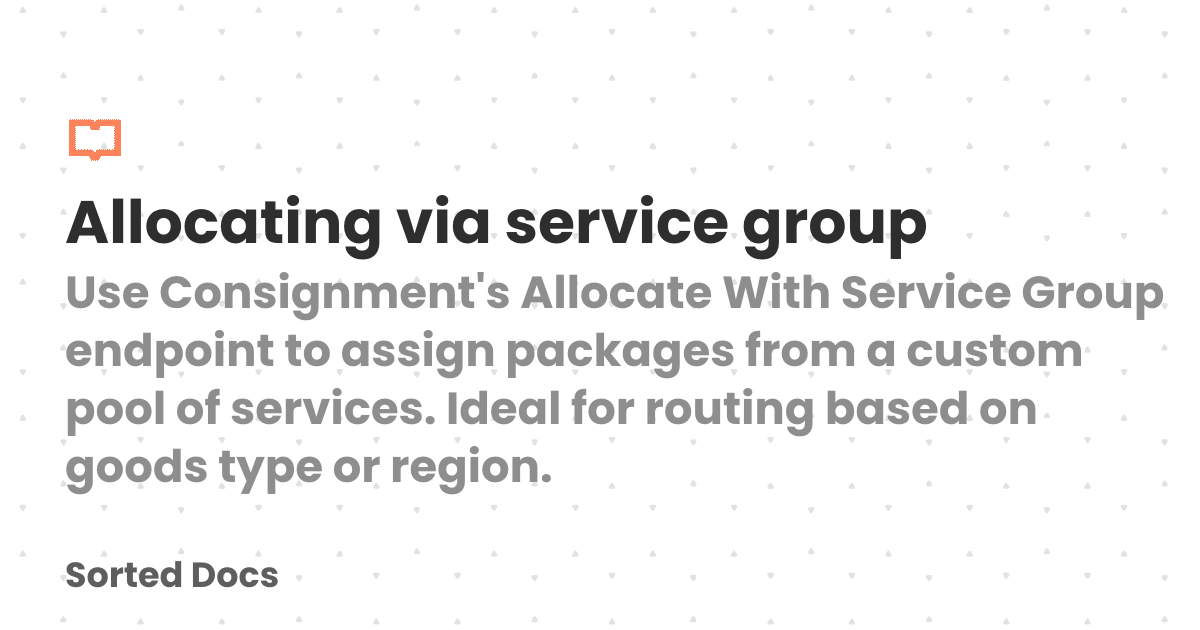 Allocating via service group | Sorted Docs